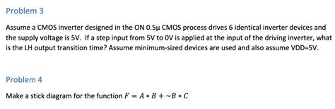 Solved Problem 3 Assume A Cmos Inverter Designed In The On