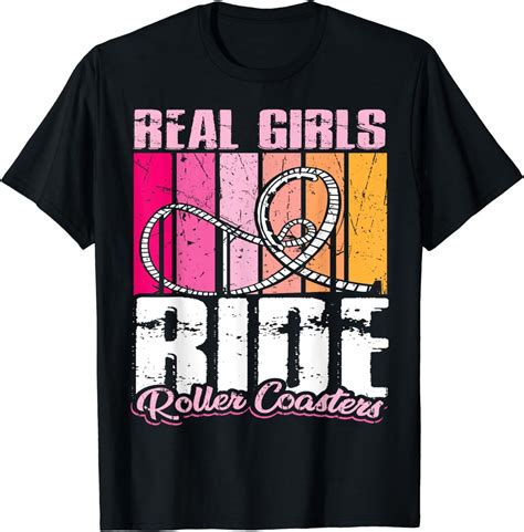 Roller Coaster Design Real Girls Ride Roller Coaster T Shirt