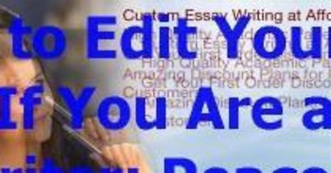How To Edit Your Writing If You Are A Poor Writer Peace Essayor