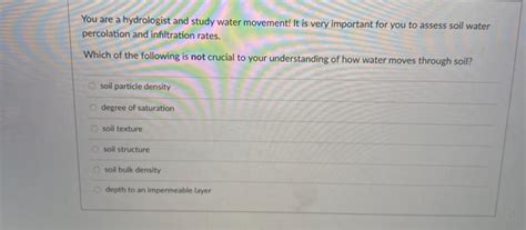 Solved Soil Texture Influences The Properties And Behavior Chegg Com