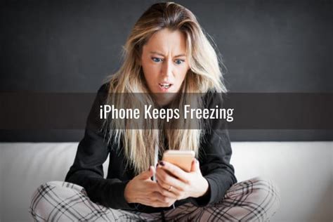 IPhone Keeps Freezing Restarting And Closing Apps Ready To DIY