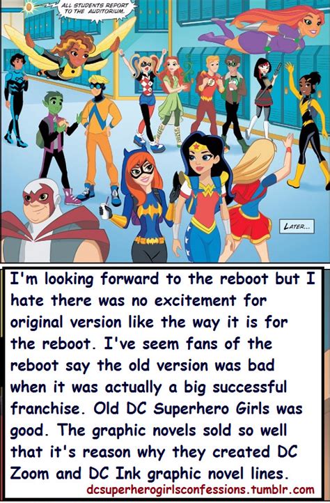 Dc Super Hero Girls Confessions — Im Looking Forward To The Reboot But