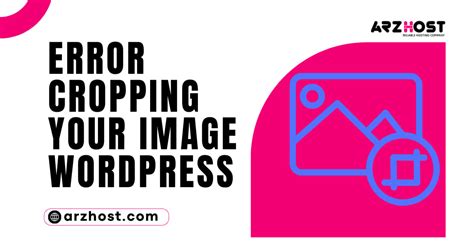 There Has Been An Error Cropping Your Image WordPress