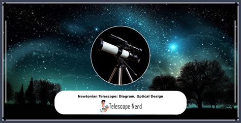 Newtonian Telescope Definition How It Works Differences Telescope Nerd