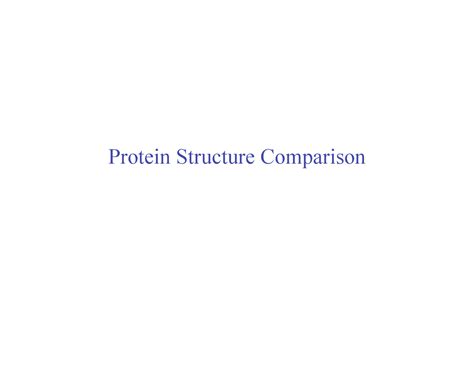 Protein Structure Comparison Notes Ecs 229 Docsity