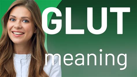Glut • What Is Glut Definition Youtube