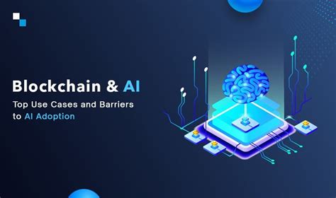 Custom Ai Blockchain Development Top Use Cases And Challenges In 2023 R Blogs