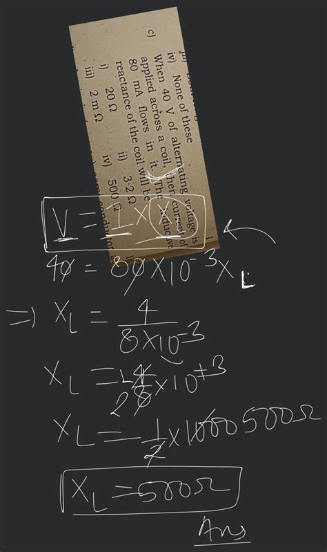 When 40 Mathrm V Of Alternating Voltage Is Applied Across A Coil Then
