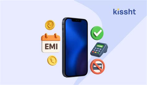 How To Buy An Apple Iphone On Emi Without A Credit Card Kissht
