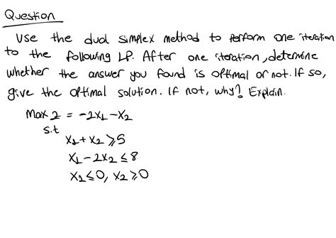 solved use the dud simplex method to perform one iteration