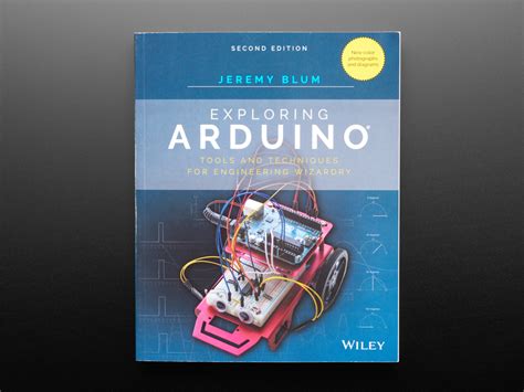 exploring arduino tools and techniques for engineering wizardry [2nd edition by jeremy blum