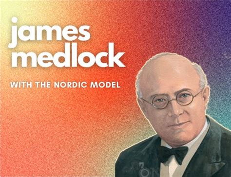 James Medlock On Healthcare The Nordic Model Newsletter