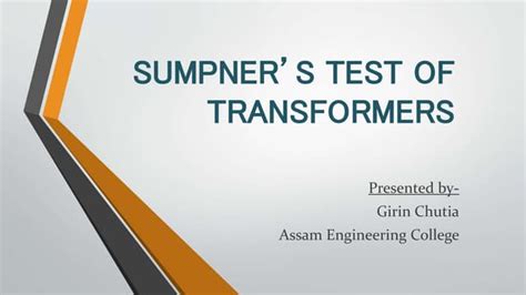 Sumpners Test Of Transformers Pptx