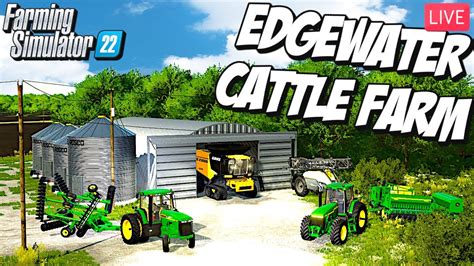 🔴live Setting Up And Edgewater Cattle Farm Farming Simulator 22