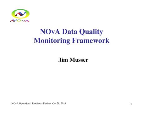 Ppt Nova Data Quality Monitoring Framework Jim Musser Nova