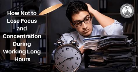 How Not To Lose Focus And Concentration During Working Long Hours