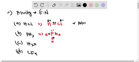 Arrange The Following Molecules In Order Of The Increasing Polarity Of Their Bonds A Hcl B