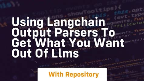 Using Langchain Output Parsers To Get What You Want Out Of Llms Youtube