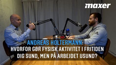 53 Andreas Holtermann Hvorfor Gør Fysisk Aktivitet I Fritiden Dig