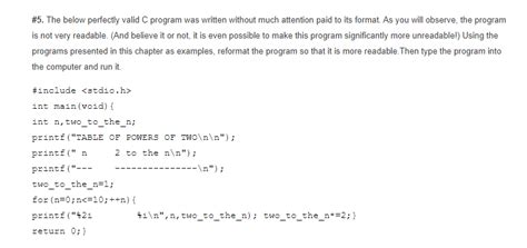 Solved 5 The Below Perfectly Valid C Program Was Written