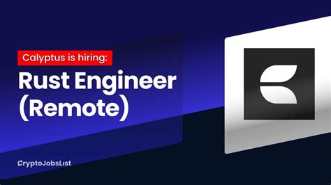 [hiring] Rust Engineer Remote At Calyptus R Web3careers