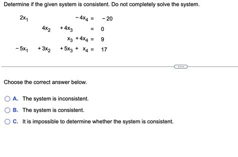 Solved Determine If The Given System Is Consistent Do Not