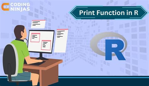 Print Function In R Naukri Code