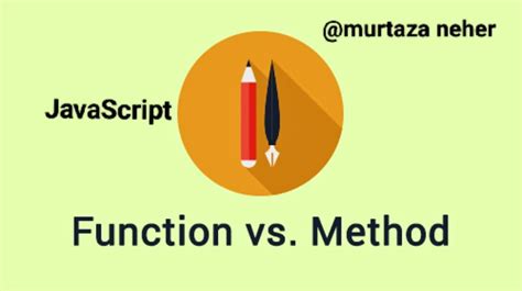 Linkedinfam Javascript Coding Functionsvsmethods Webdevelopment Murtaza Neher