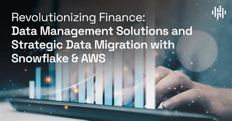data management solutions and migration with snowflake and aws
