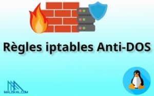 Iptables Comment Configurer Le Firewall Netfilter De Linux Malekal