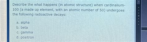 solved describe the what happens in atomic structure ﻿when
