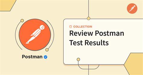 Review Postman Test Results Documentation Postman Api Network