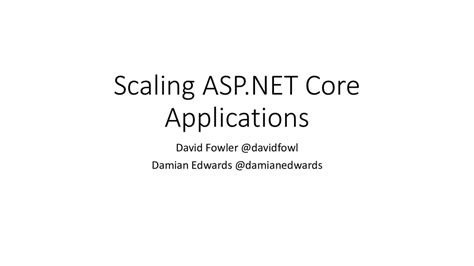 Scaling Aspnet Core Applications Speaker Deck