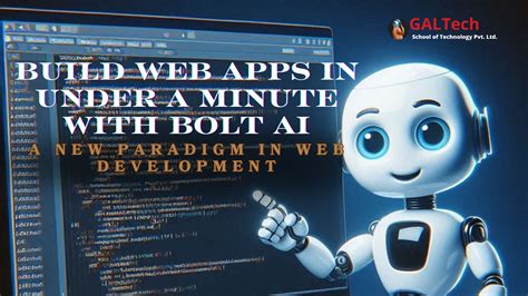 Build Web Apps In Under A Minute With Bolt Ai Galtech School Of