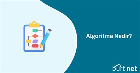 Algoritma Nedir Burtinet