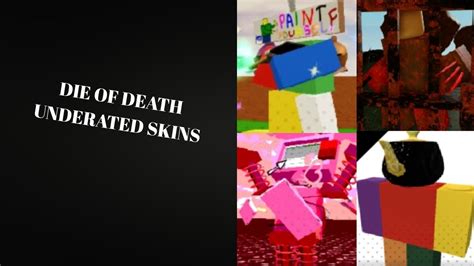 Die Of Death Underrated Killer Skins Youtube