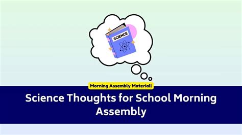 50 Science Thoughts For School Morning Assembly
