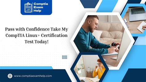 Pass With Confidence Take My Comptia Linux Certification Test Today