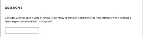Solved QUESTION Consider A Linear Spline With Knots Chegg