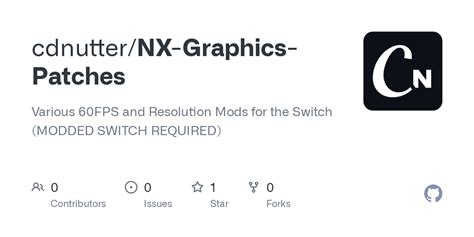 Github Cdnutternx Graphics Patches Various 60fps And Resolution Mods For The Switch Modded