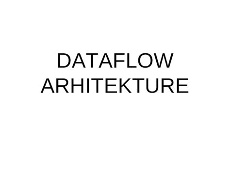 Ppt Dataflow Arhitekture Dokumentips