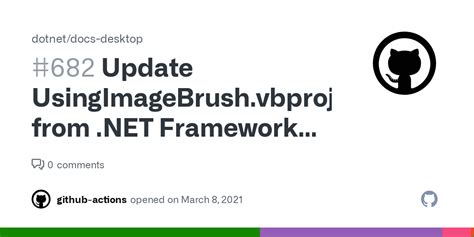 Update Usingimagebrushvbproj From Net Framework Net40 To Lts Or Current Version · Issue 682