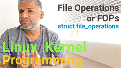 X274 Linux Kernel Programming File Operations Or Fops Struct File