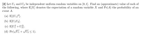 solved [2] let uį and u2 be independent uniform random