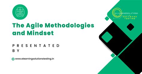 The Agile Methodologies And Mindset