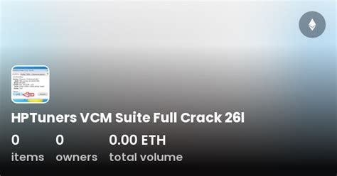 Hptuners Vcm Suite Full Crack 26l Collection Opensea