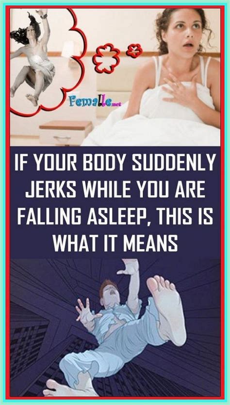 If Your Body Suddenly Jerks While You Are Falling Asleep This Is What It Means Artofit