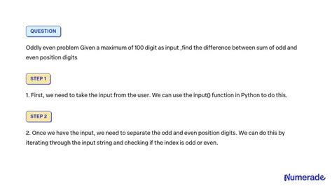 Solved Oddly Even Problem Given A Maximum Of 100 Digit As Input Find