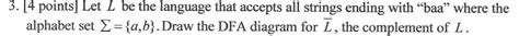 Solved 3 4 Points Let L Be The Language That Accepts All