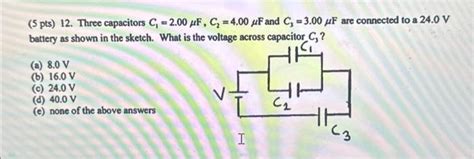 solved 5 pts 12 three capacitors c1 2 00μf c2 4 00μf and